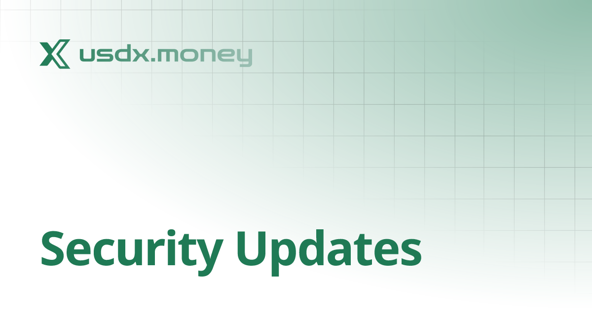 Security Updates | usdx.money